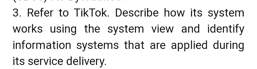 Solved Refer to TikTok. Describe how its system works using | Chegg.com