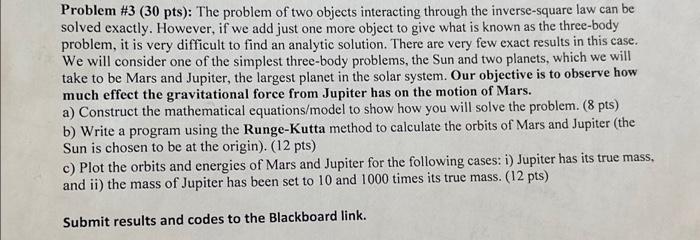 Solved The problem of two objects interacting through the | Chegg.com