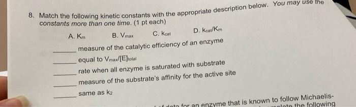 Solved 8. Match the following kinetic constants with the | Chegg.com