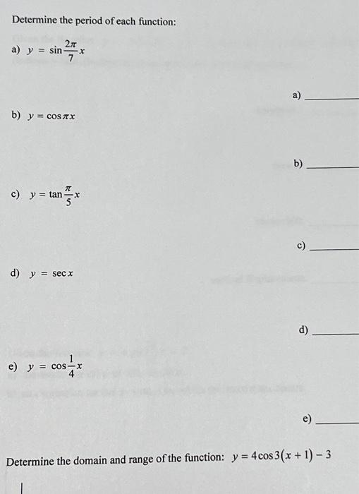 Solved Determine the period of each function: a) y=sin72πx | Chegg.com