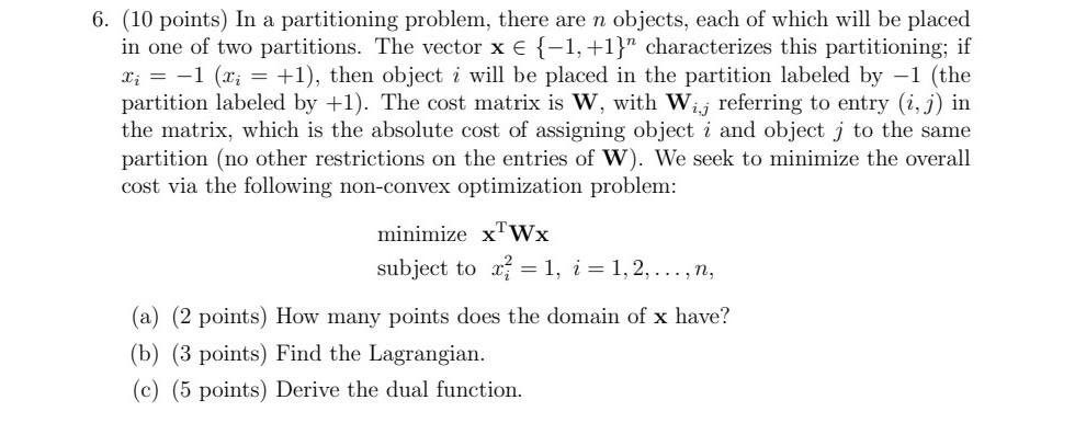 Solved 6. (10 points) In a partitioning problem, there are n | Chegg.com