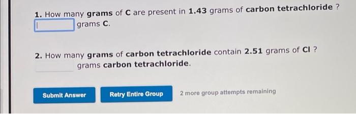 Solved 1. How many grams of C are present in 1.43 grams of | Chegg.com