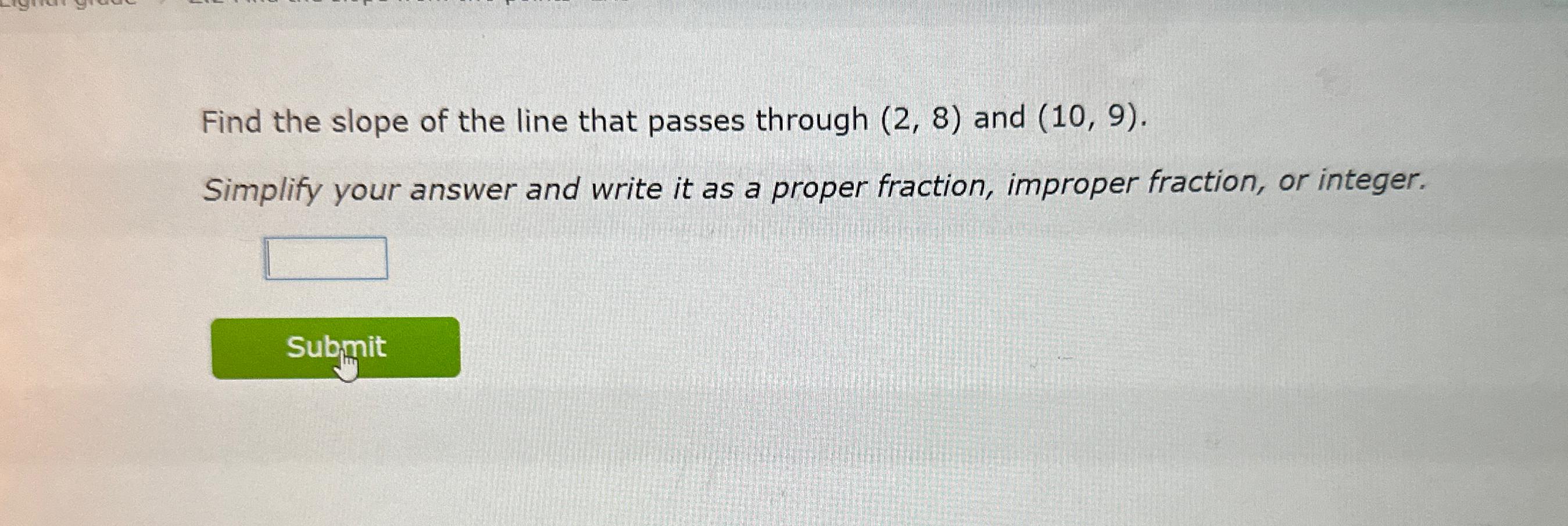 Solved Find the slope of the line that passes through (2,8) | Chegg.com