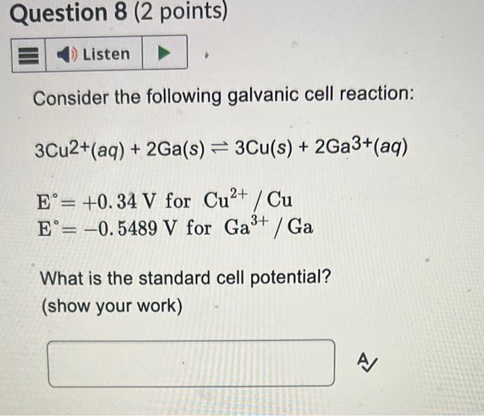 Solved Consider the following galvanic cell reaction: | Chegg.com