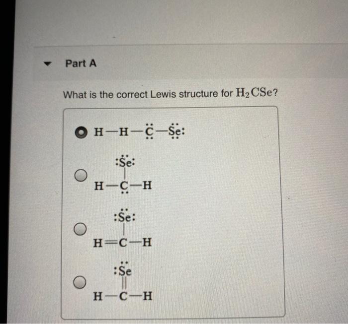 Solved Part A What is the correct Lewis structure for H2 | Chegg.com