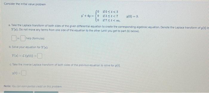 Solved Consider the initial value problem y′+4y=⎩⎨⎧090 if | Chegg.com