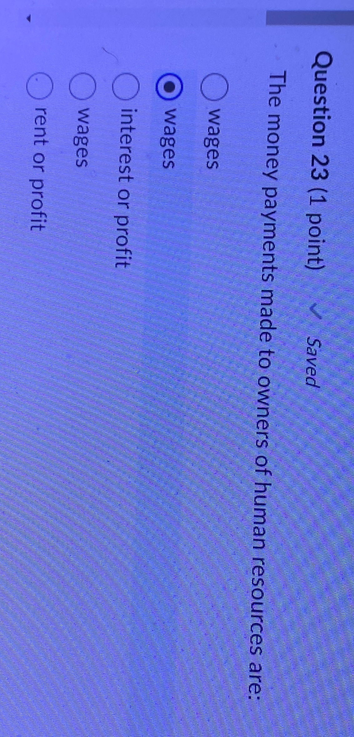 Solved Question 23 (1 ﻿point)SavedThe money payments made to | Chegg.com