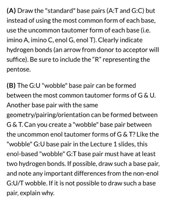 Solved (A) Draw the "standard" base pairs (A:T and G:C ) but | Chegg.com