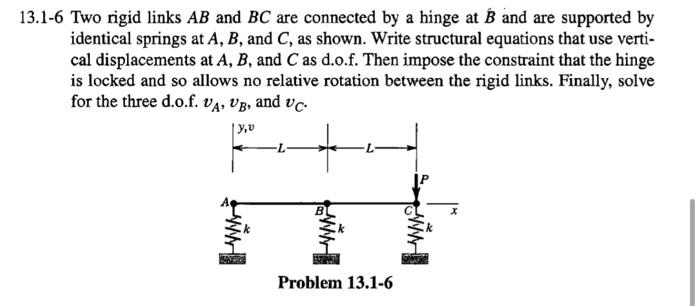 Solved 3.1-6 Two rigid links AB and BC are connected by a | Chegg.com