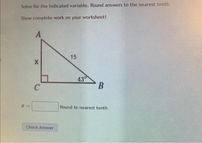 Solved Solve for the indicated variable. Round answers to | Chegg.com