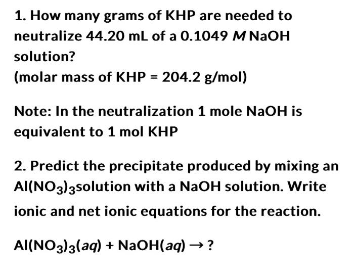 Solved 1. How many grams of KHP are needed to neutralize | Chegg.com
