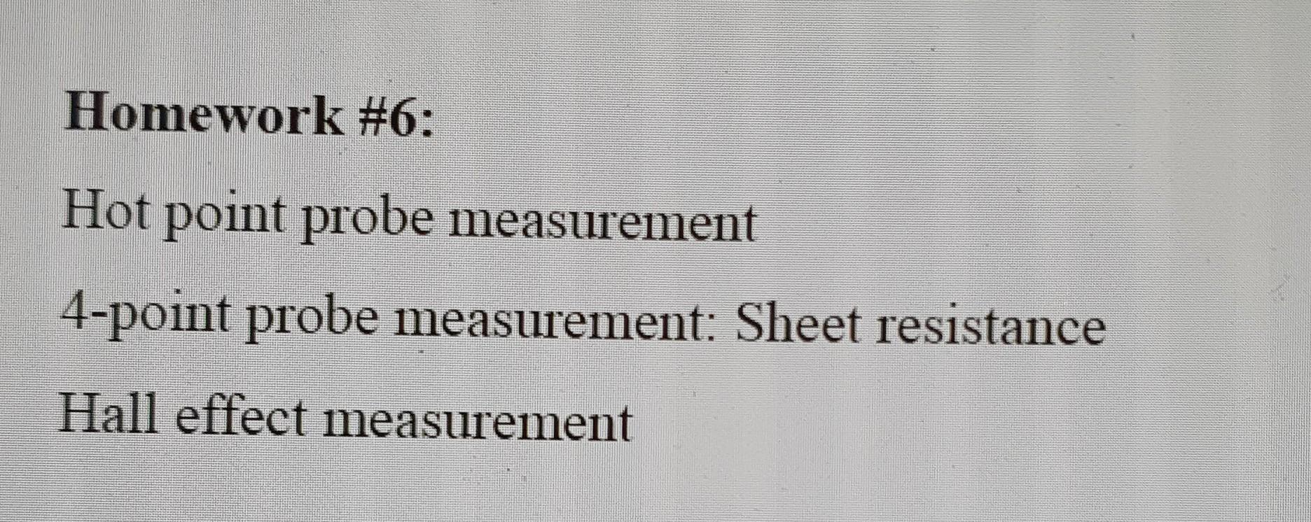 Solved Homework #6: Hot point probe measurement 4-point | Chegg.com