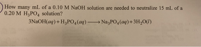 Solved How many mL of a 0.10 M NaOH solution are needed to | Chegg.com