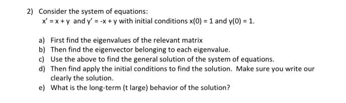 Solved 2 Consider The System Of Equations X′ X Y And