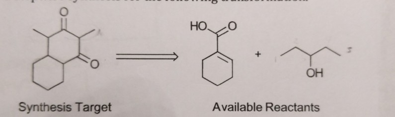 Solved HO 0 OH Synthesis Target Available Reactants | Chegg.com