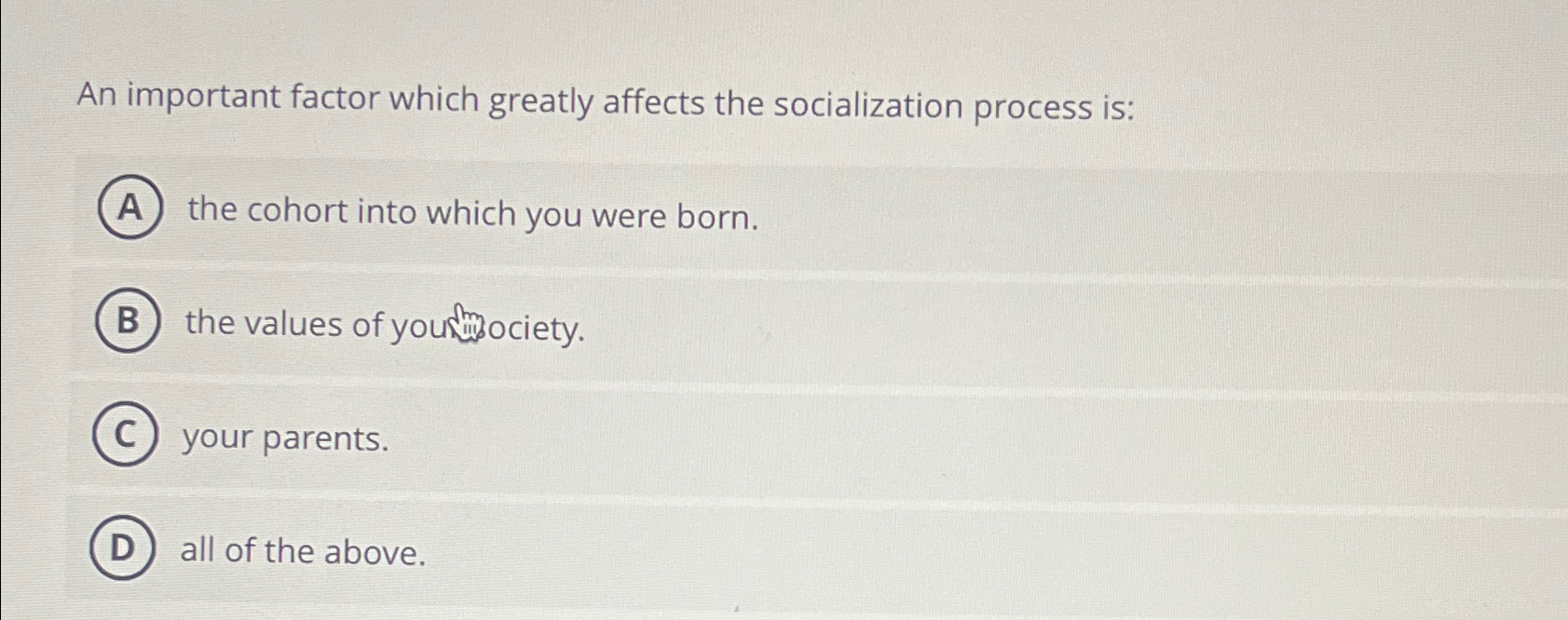 Solved An important factor which greatly affects the | Chegg.com