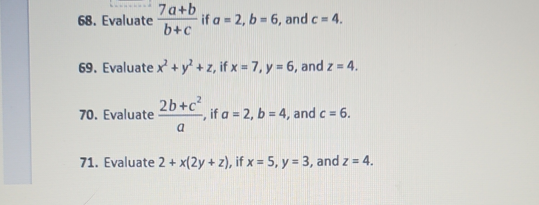 Solved Evaluate 7a+bb+c ﻿if a=2,b=6, ﻿and c=4.Evaluate | Chegg.com
