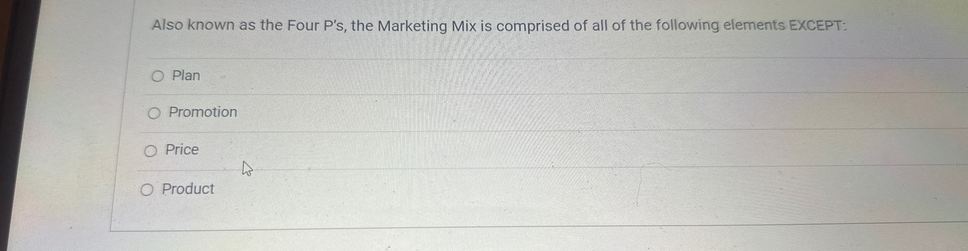 Solved Also known as the Four P's, ﻿the Marketing Mix is | Chegg.com