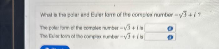 Solved What Is The Polar And Euler Form Of The Complex