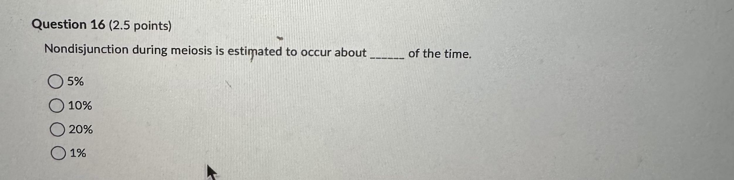 Solved Question 16 (2.5 ﻿points)Nondisjunction during | Chegg.com
