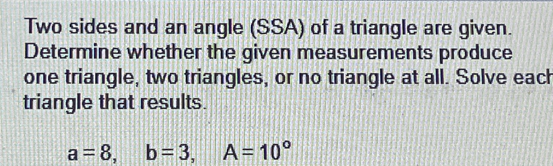 Solved Two sides and an angle (SSA) ﻿of a triangle are | Chegg.com