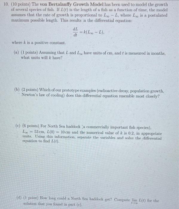 Solved 10. (10 points) The von Bertalanffy Growth Model has | Chegg.com