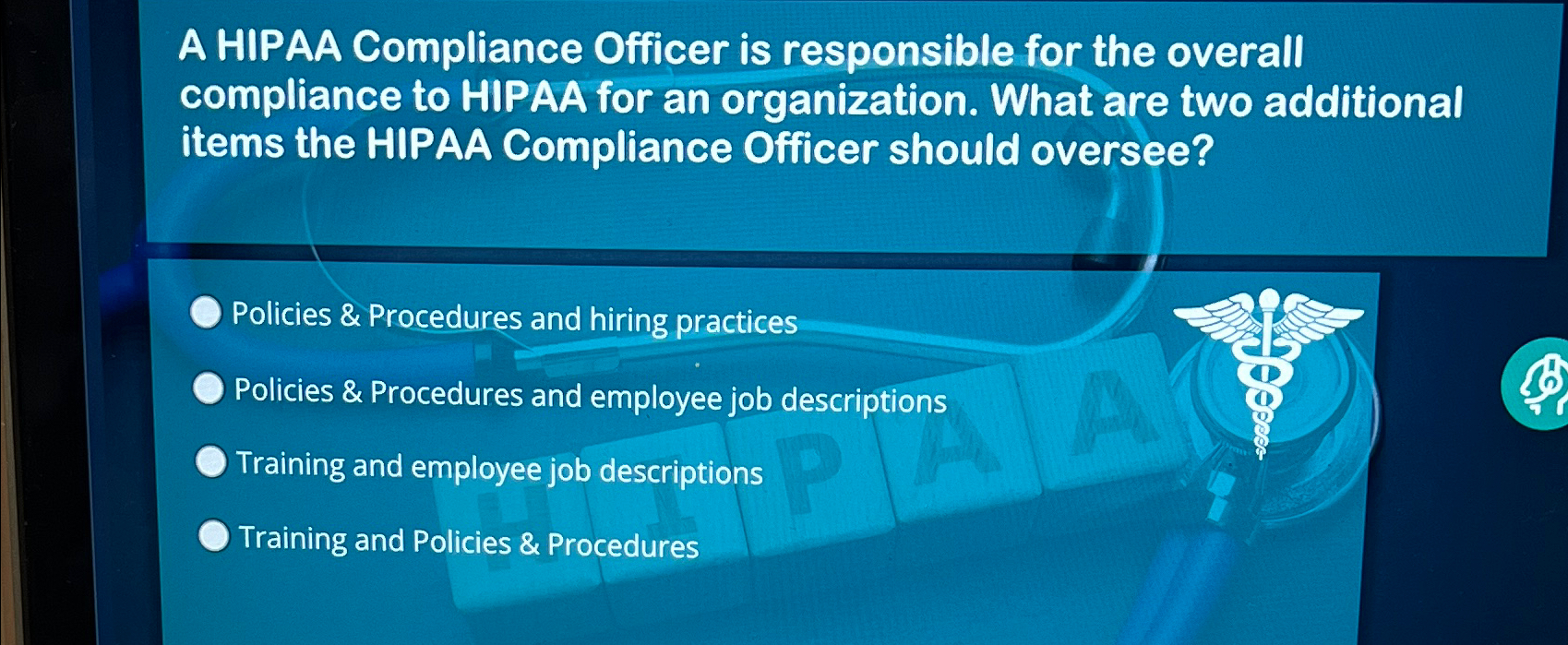 Solved A HIPAA Compliance Officer is responsible for the | Chegg.com