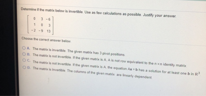 Solved Determine if the matrix below is invertible. Use as | Chegg.com
