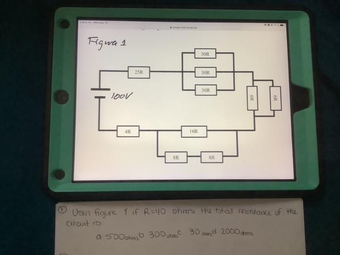 Solved -- Figura 1 3OR 25R 30R 30R loov 6R 6R 4R 16R SR SR | Chegg.com