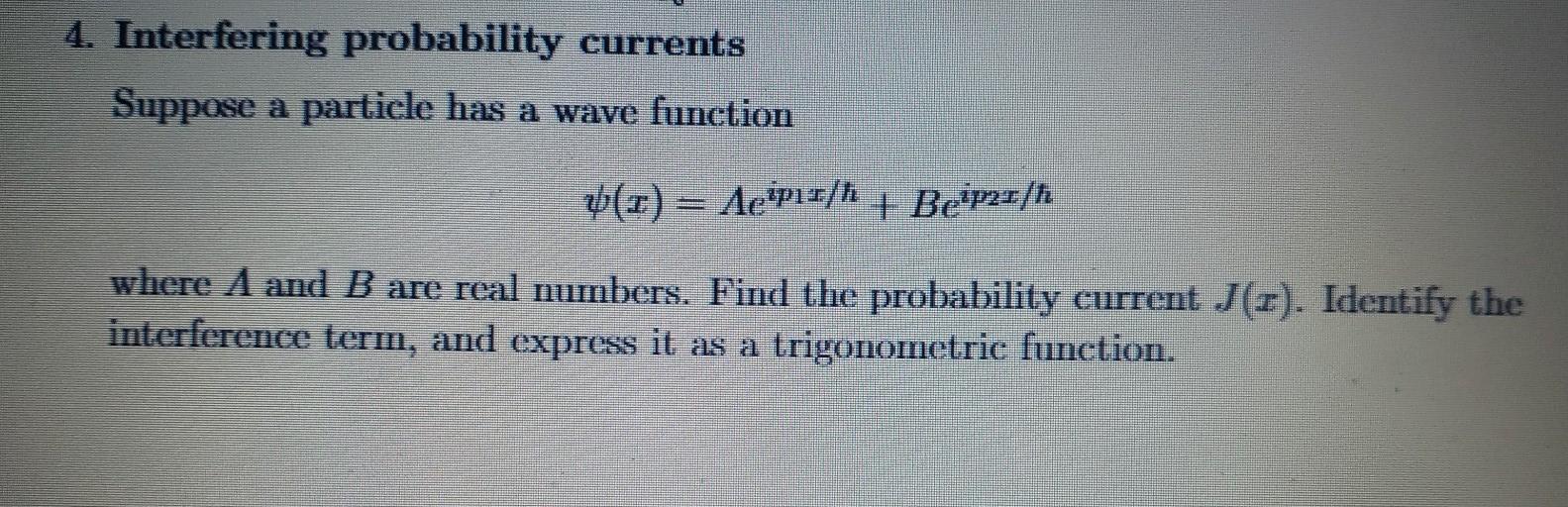 Solved 4. Interfering probability currents Suppose a | Chegg.com
