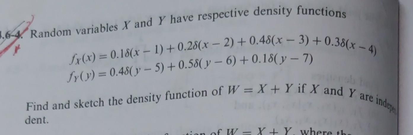 Solved 6-4. Random variables X and Y have respective density | Chegg.com