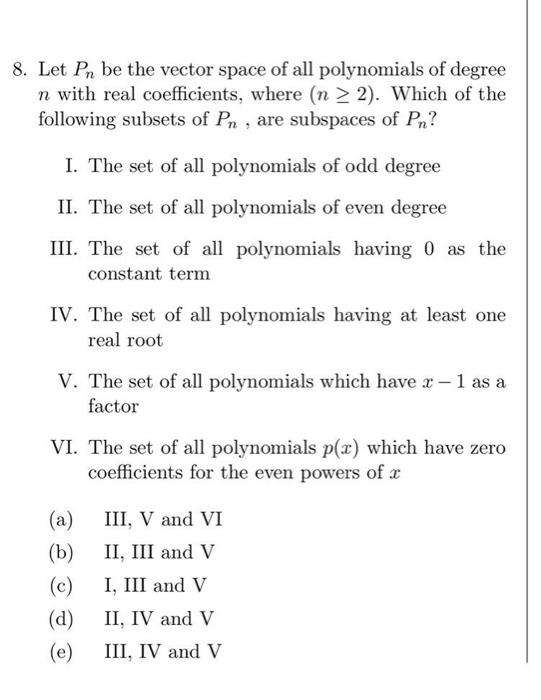 Solved 8. Let Pn be the vector space of all polynomials of | Chegg.com