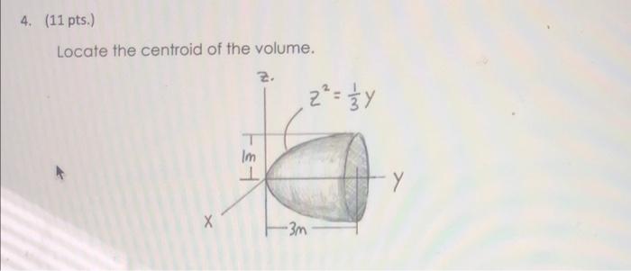 Solved Locate the centroid of the volume. | Chegg.com