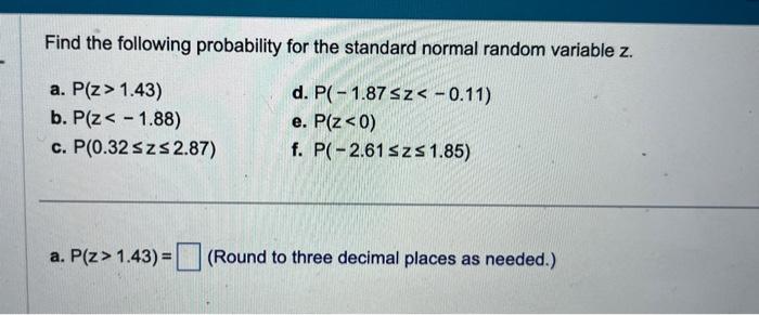 Solved Find the following probability for the standard | Chegg.com