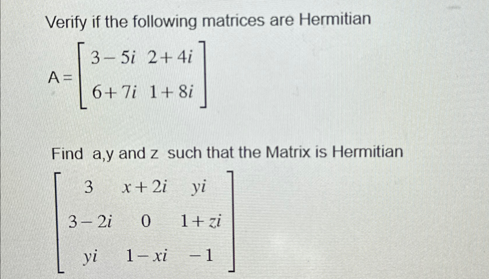 Solved Verify if the following matrices are | Chegg.com