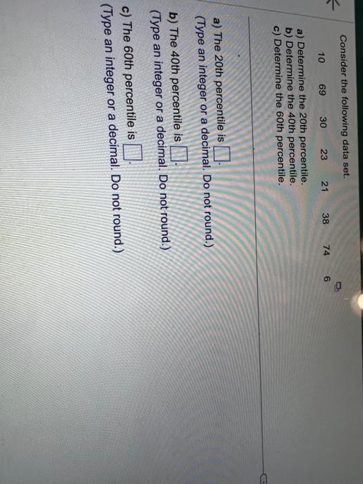[Solved]: Consider the following data set. a) Determine the