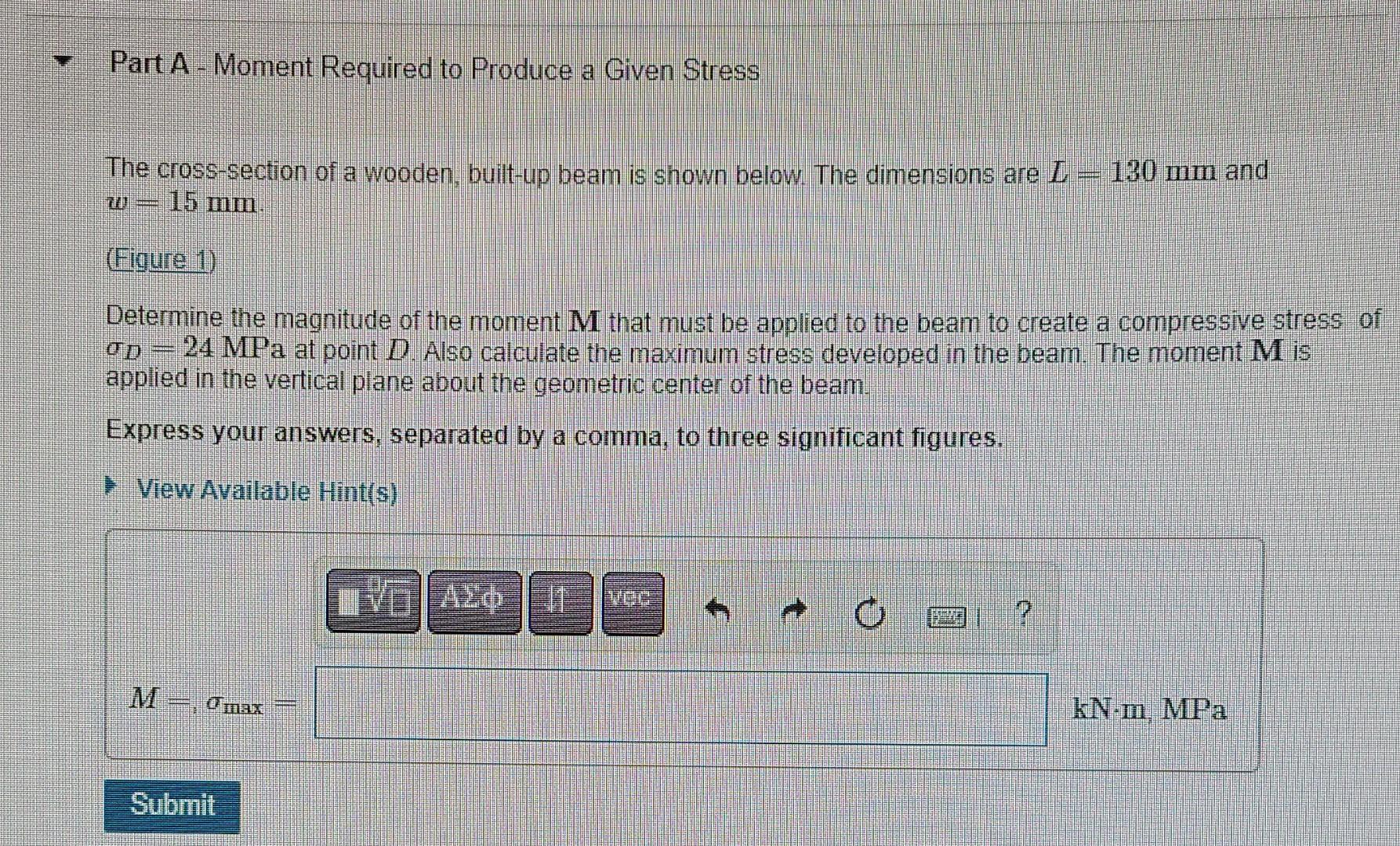 Solved Learning Goal: To apply the flexure formula to beams | Chegg.com