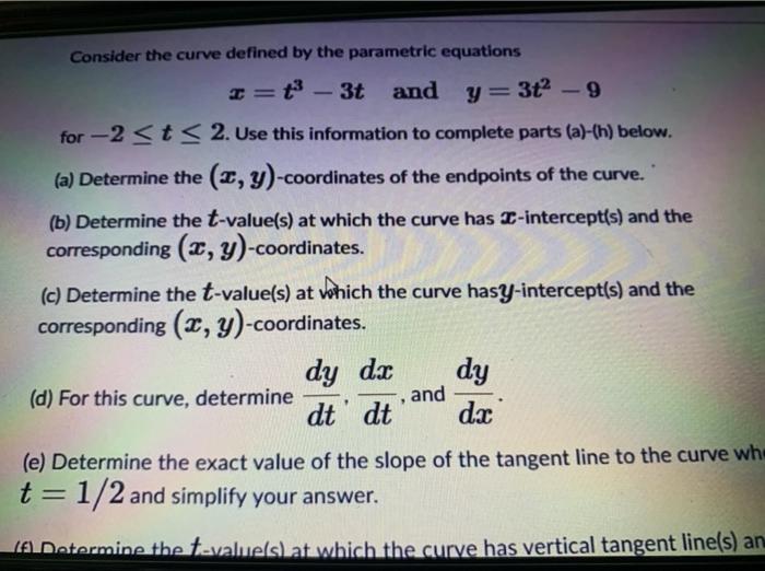 Solved Consider the curve defined by the parametric | Chegg.com