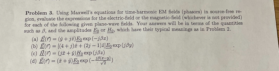 Solved Problem 3. ﻿Using Maxwell's equations for | Chegg.com