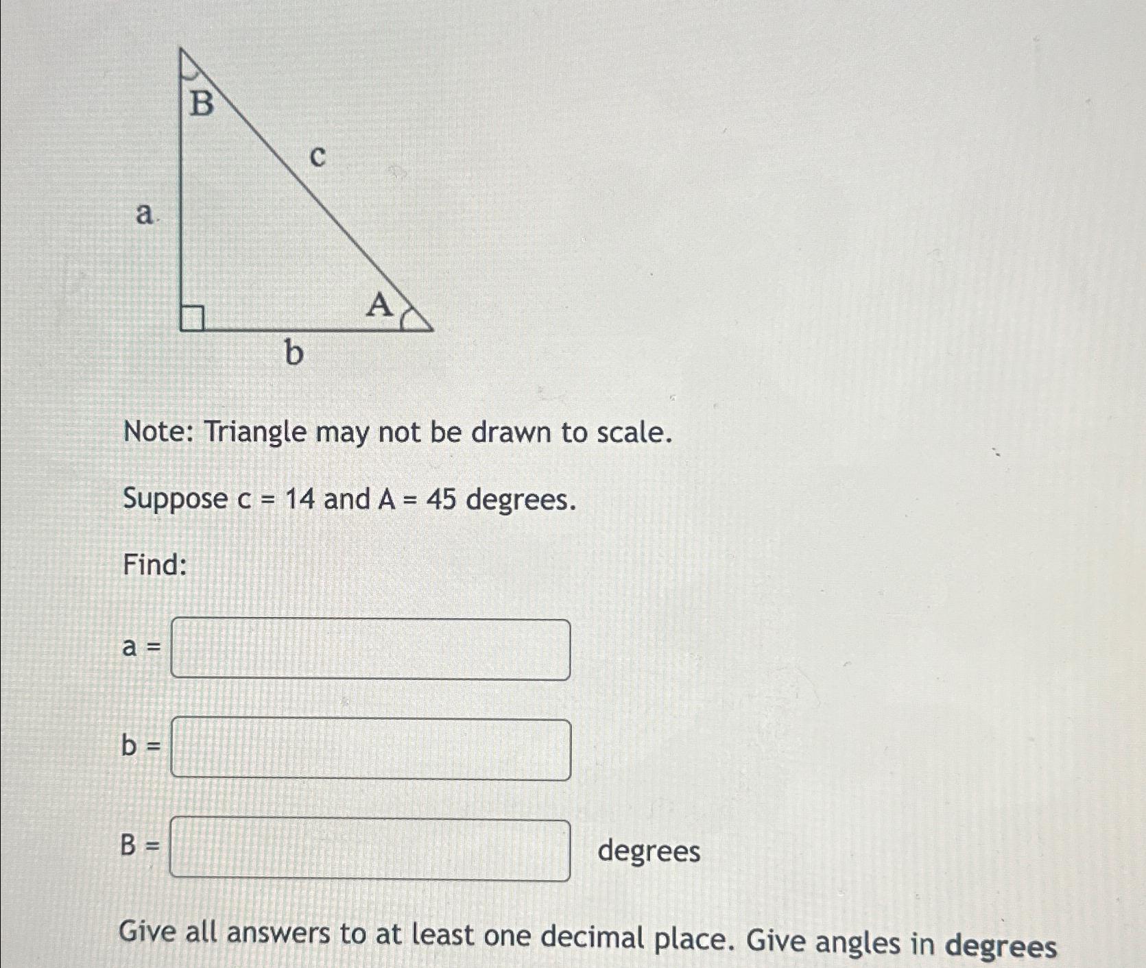Solved Note: Triangle may not be drawn to scale.Suppose c=14 | Chegg.com