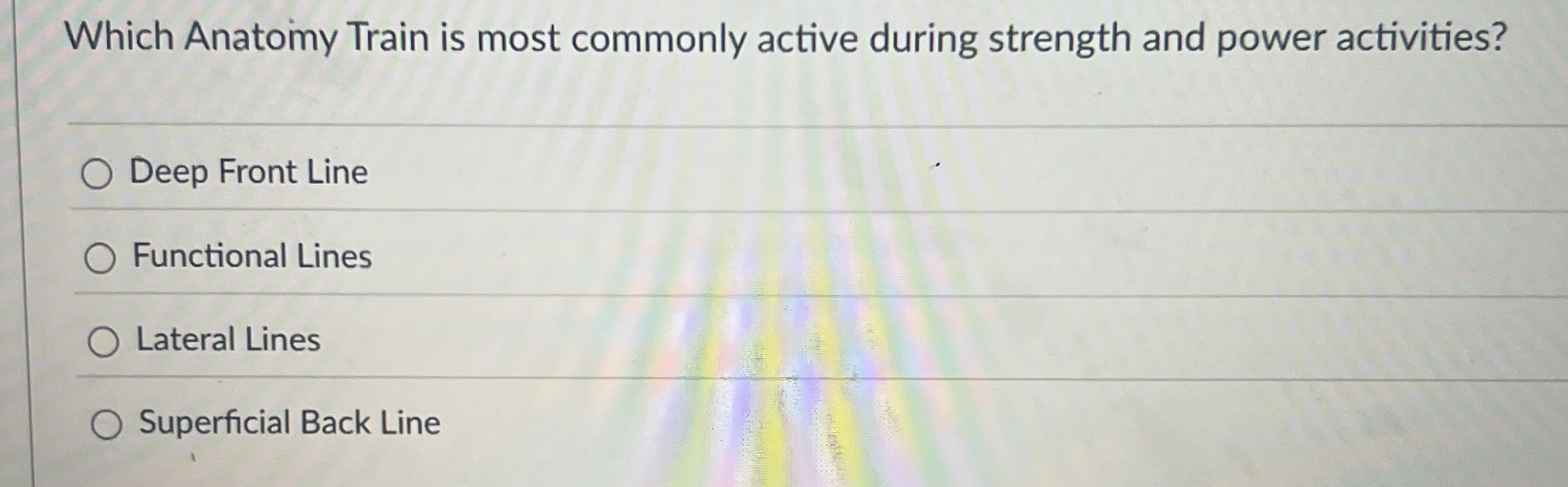 Solved Which Anatomy Train is most commonly active during | Chegg.com
