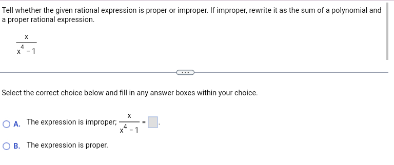 Solved Tell whether the given rational expression is proper | Chegg.com