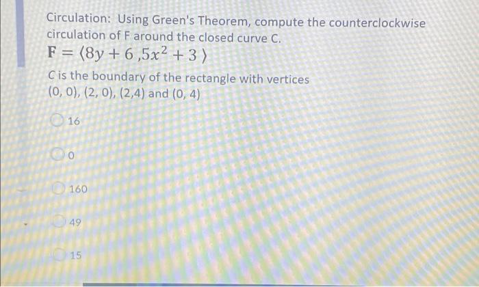 Solved Circulation: Using Green's Theorem, compute the | Chegg.com