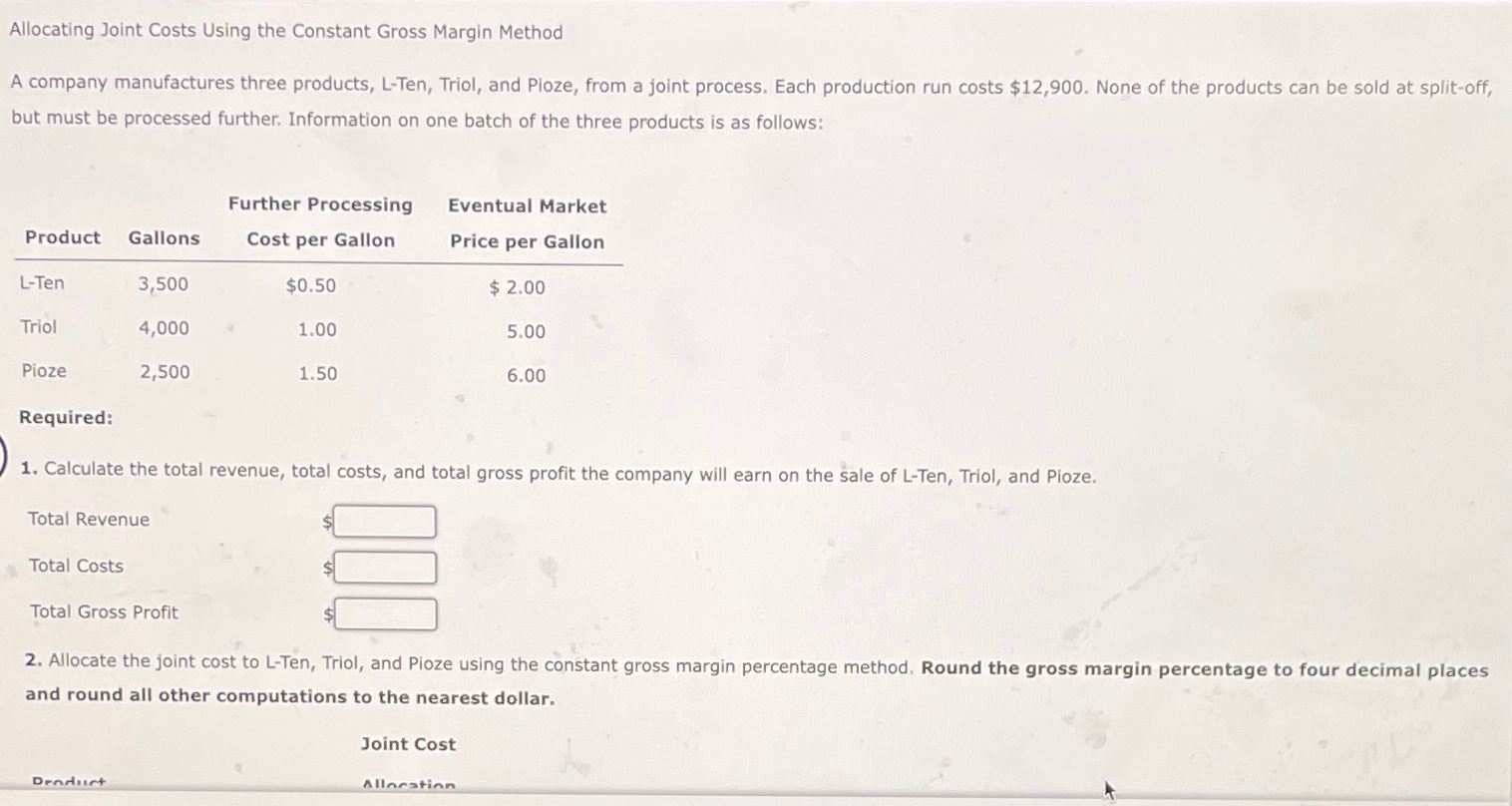Solved Allocating Joint Costs Using the Constant Gross | Chegg.com