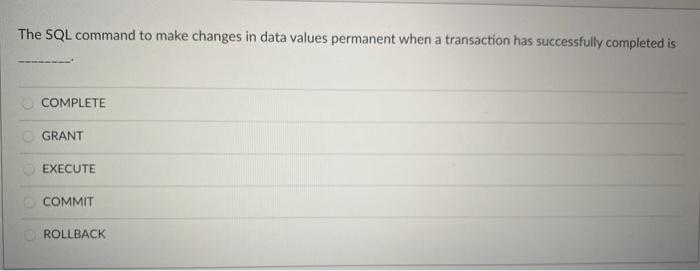 Solved The SQL command to make changes in data values | Chegg.com