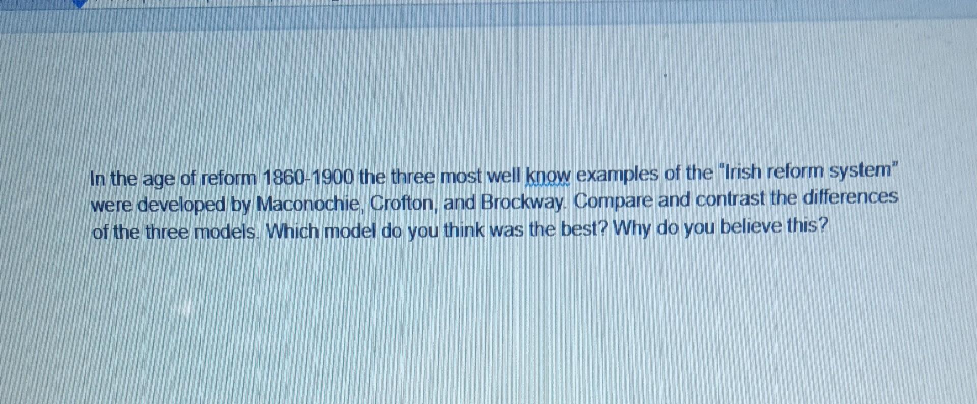 In the age of reform 1860−1900 the three most well | Chegg.com