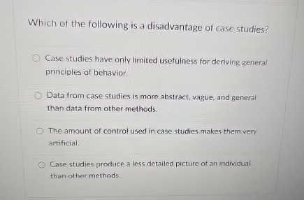Solved Which of the following is a disadvantage of case | Chegg.com