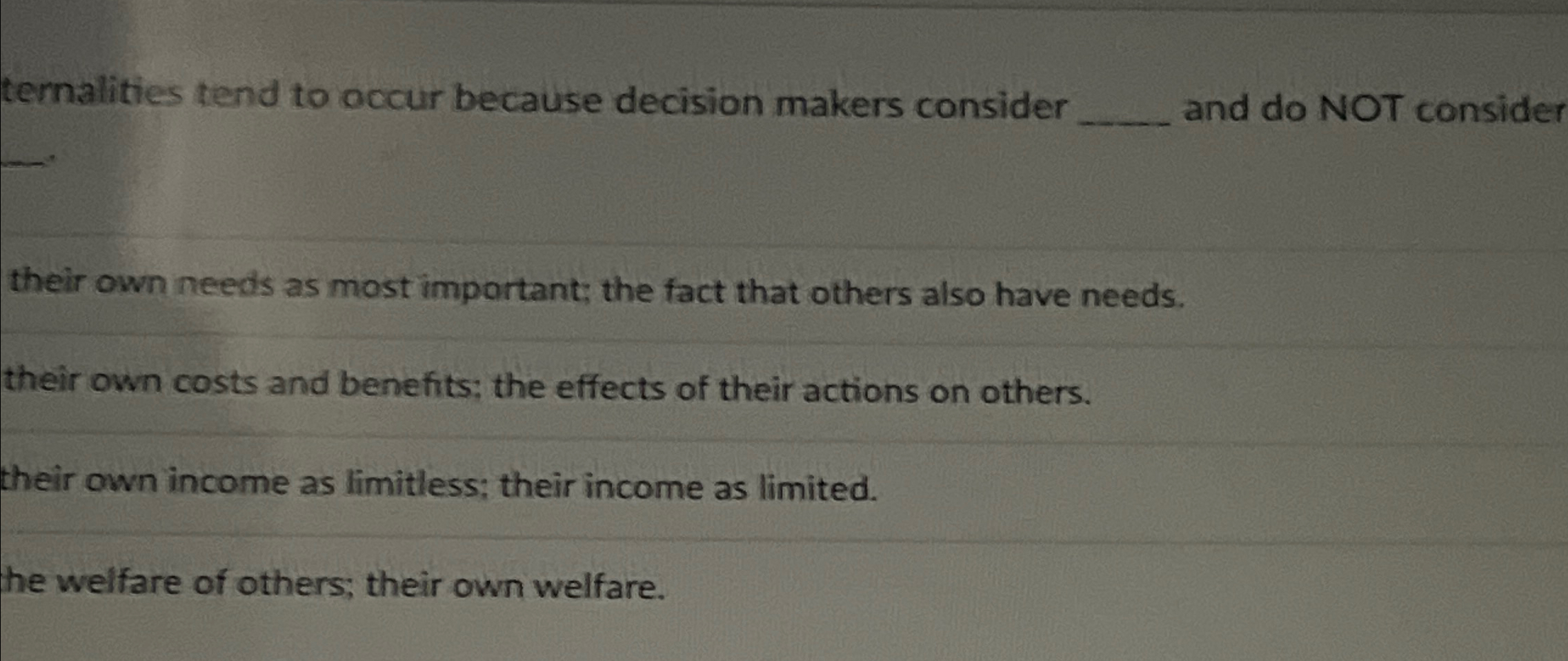 Solved ternalities tend to occur because decision makers | Chegg.com