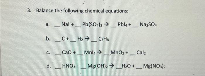 Solved 3. Balance the following chemical equations: Nal + | Chegg.com
