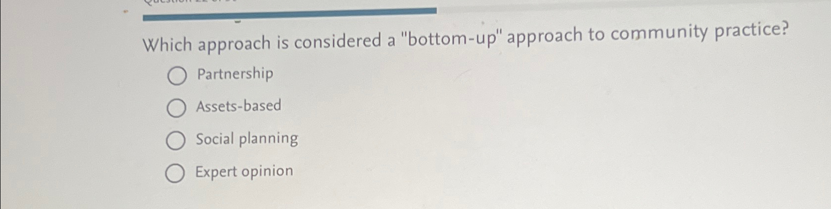 Solved Which approach is considered a "bottom-up" ﻿approach | Chegg.com